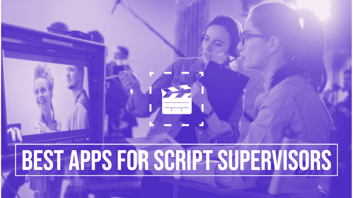12 Best Apps For Script Supervisors In 2023 Scriptation Blog