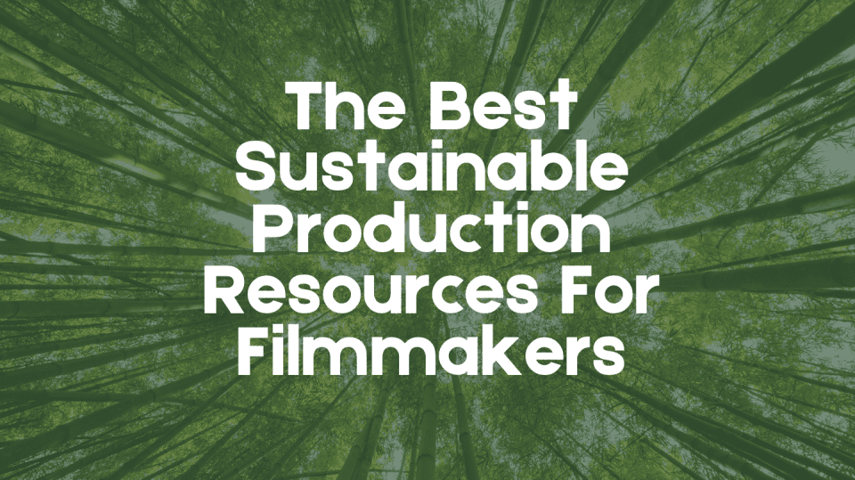13 Best Sustainable Production Resources for 2026 (...and beyond)