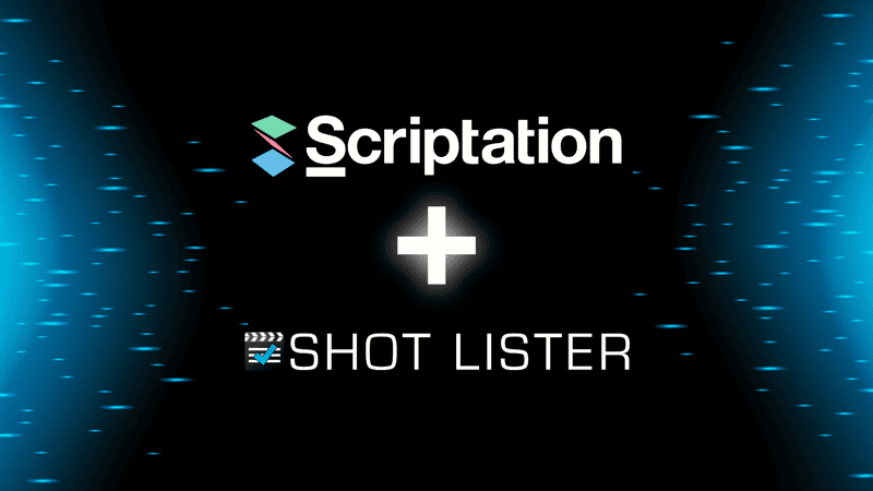 Scriptation & Shot Lister Integration is HERE!