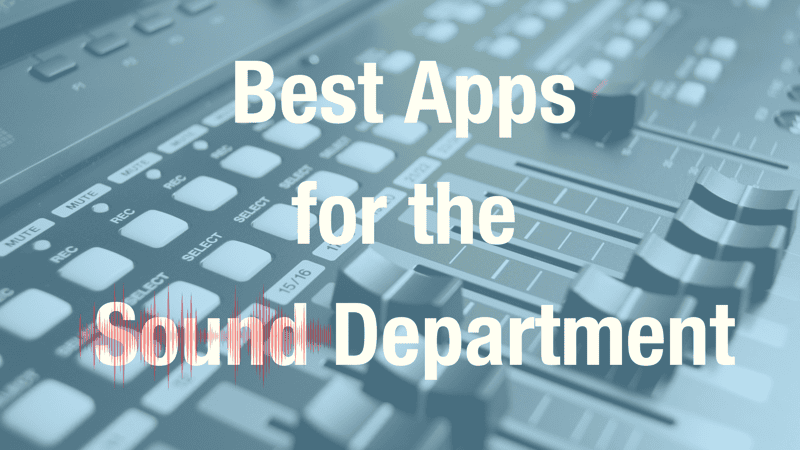 7 Best Apps for the Sound Department in 2025 | Scriptation Blog